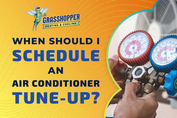 When Should I Schedule an Air Conditioner Tune-Up?