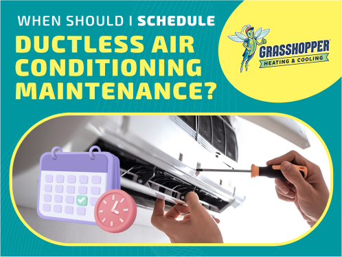 When Should I Schedule Ductless Air Conditioning Maintenance?